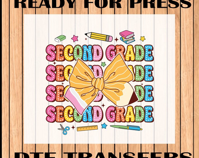 So Long Second Grade It's Been Fun Look Out DTF, Last Day of School Dtf ...