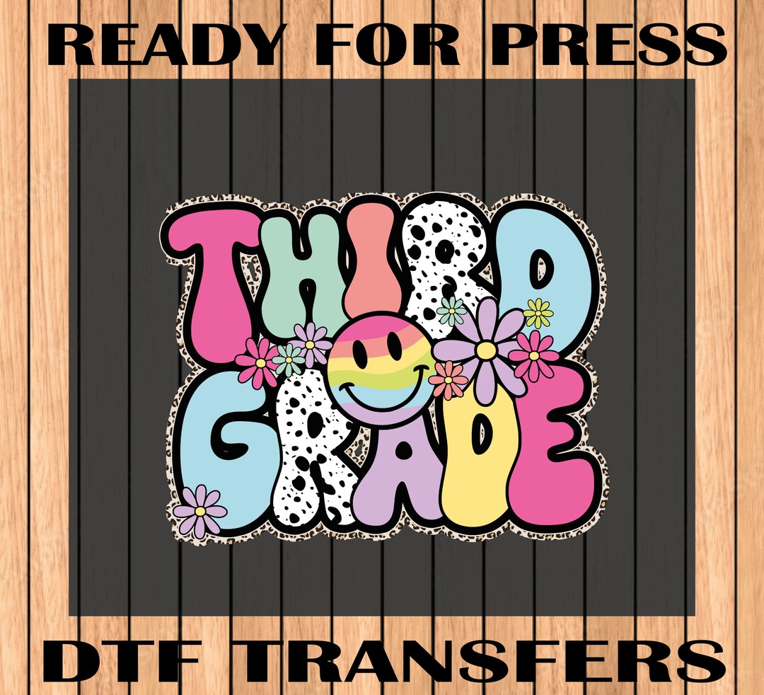 Third Grade DTF Transfer: Back to School, Ready to Press - Etsy