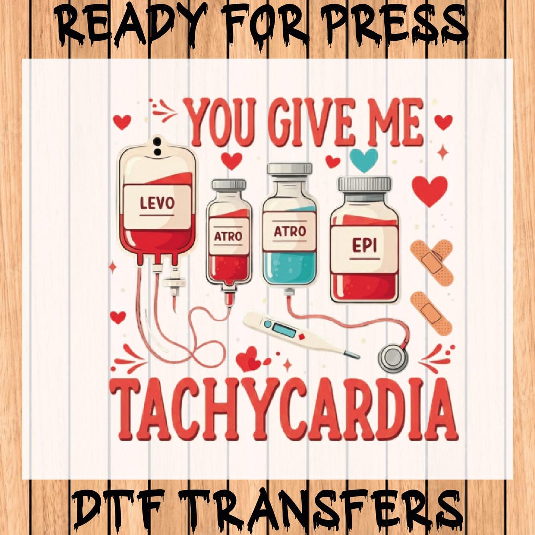 You Give Me Tachycardia Valentine Heart Ready to Press, Valentines Day ...