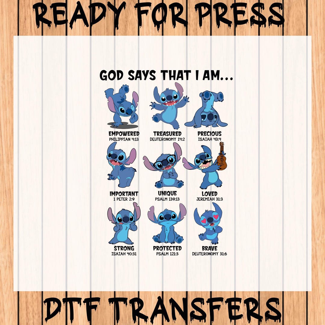 God Says That I Am Disney Ready to Press, God Says That I Am Stitch Dtf ...