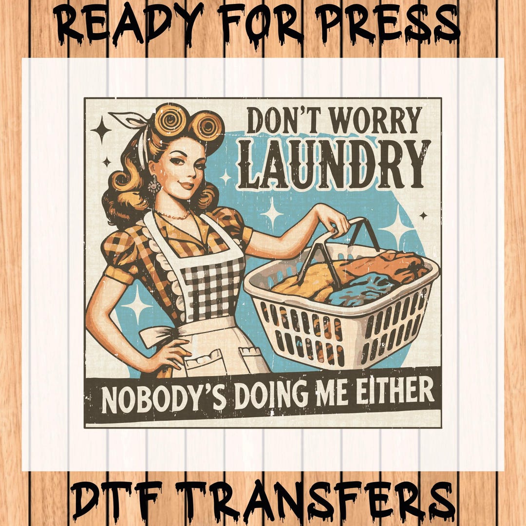 Retro Housewife Laundry DTF Transfer: Funny Sarcastic Design - Etsy