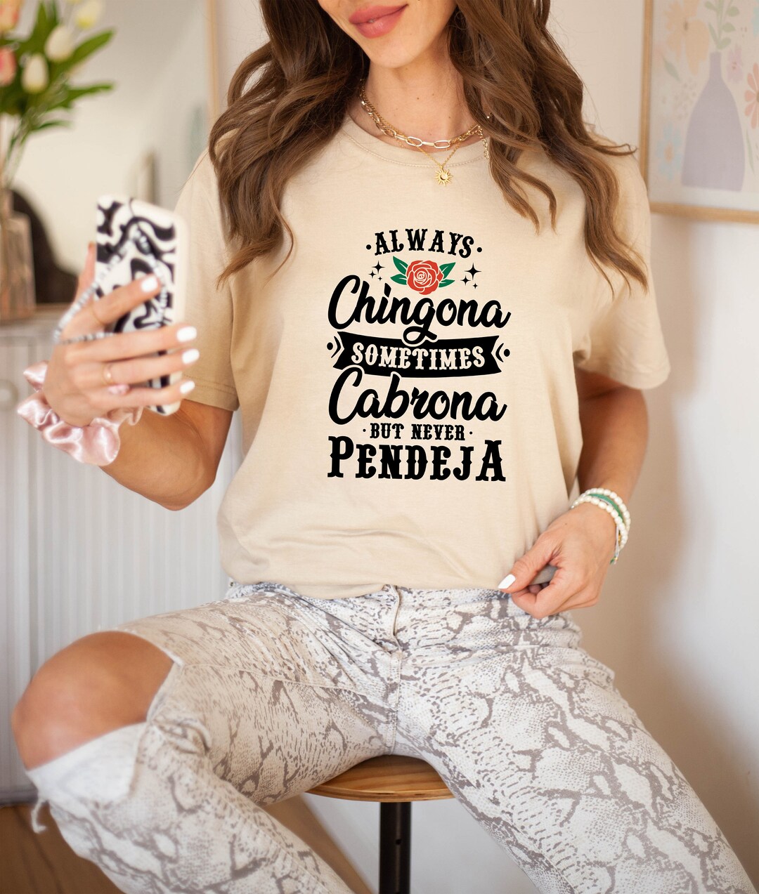 Always Chingona Sometimes Cabrona but Never Pendeja T-shirt, Latin ...