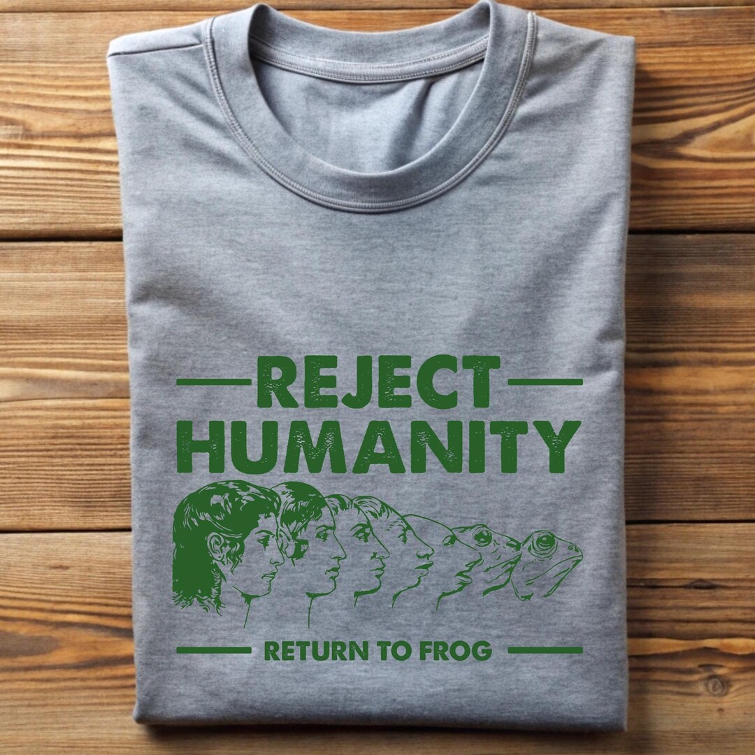 Reject Humanity Frog Graphic T-shirt, Scientific Evolution Meme ...