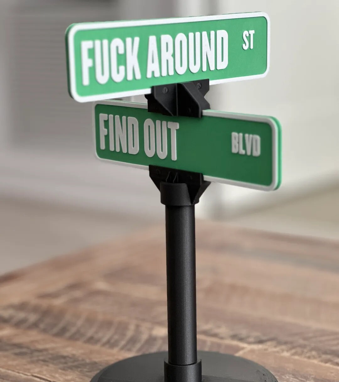 Fck Around and Find Out Street Sign 3D Printed Funny Joke Sign Desk ...