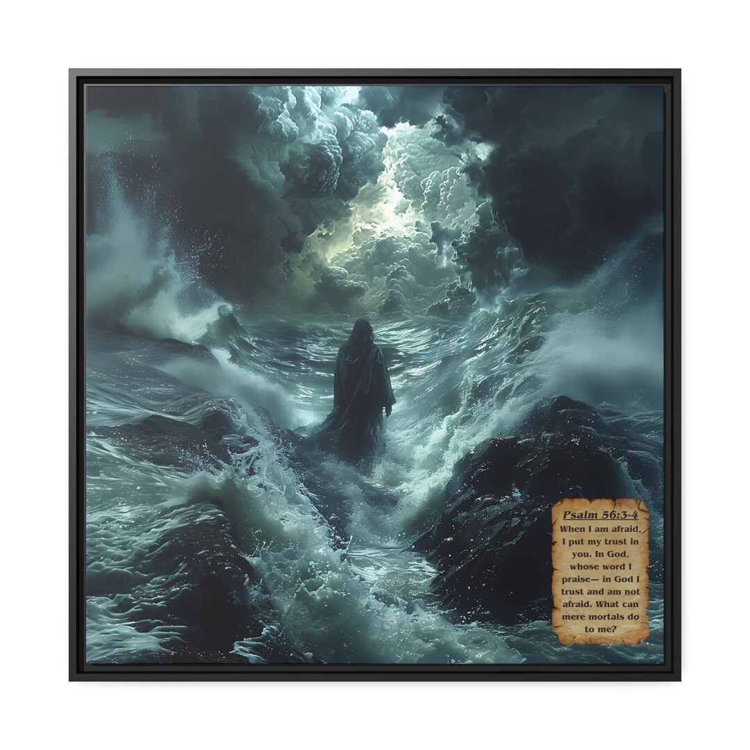 Trust Amidst the Tempest - Psalm 56:3-4 - Etsy
