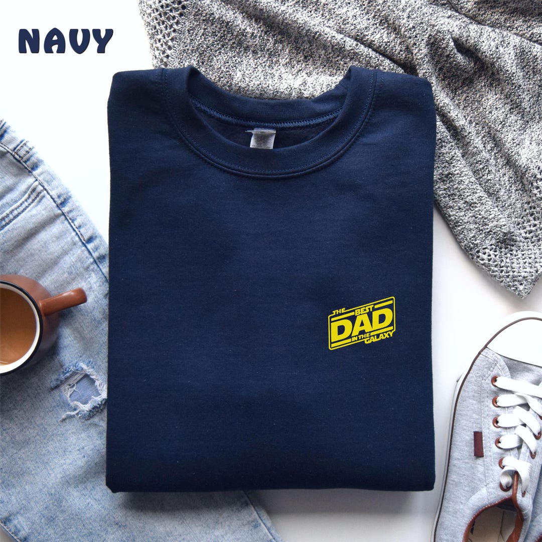 Embroidered Best Dad in the Galaxy Sweater, Galaxy Dad Sweater, Best ...