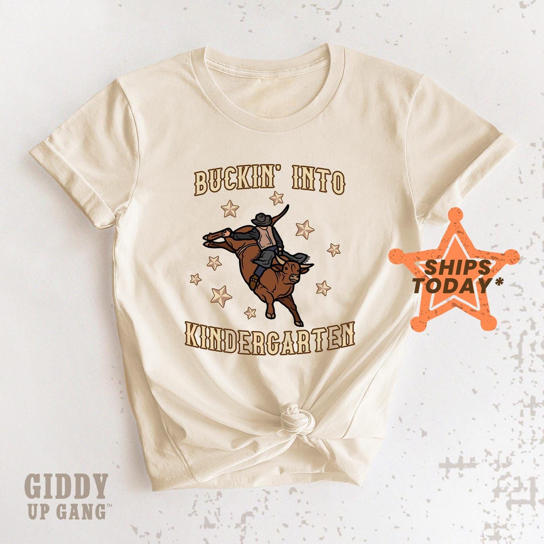 Back to School Rodeo Teacher Shirt: Buckin’ Into Kindergarten Cowboy ...