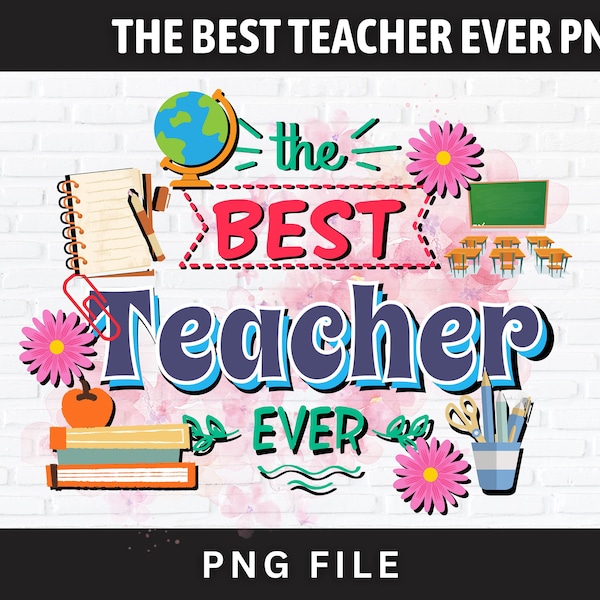 Best Teacher Ever Png - Etsy UK