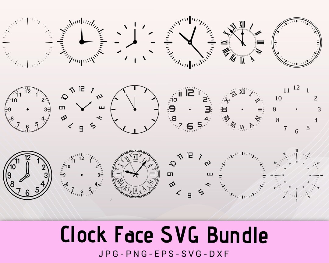 Clock Face SVG Bundle, Clock Svg, Clock Face Clipart Bundle Cut Files ...