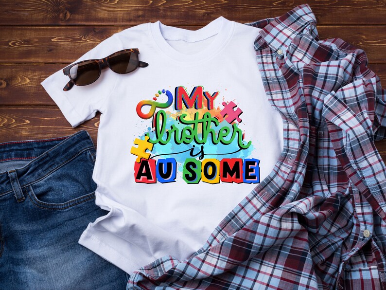 My Brother is Au-some Png Sublimation Design Download, Autism Brother ...