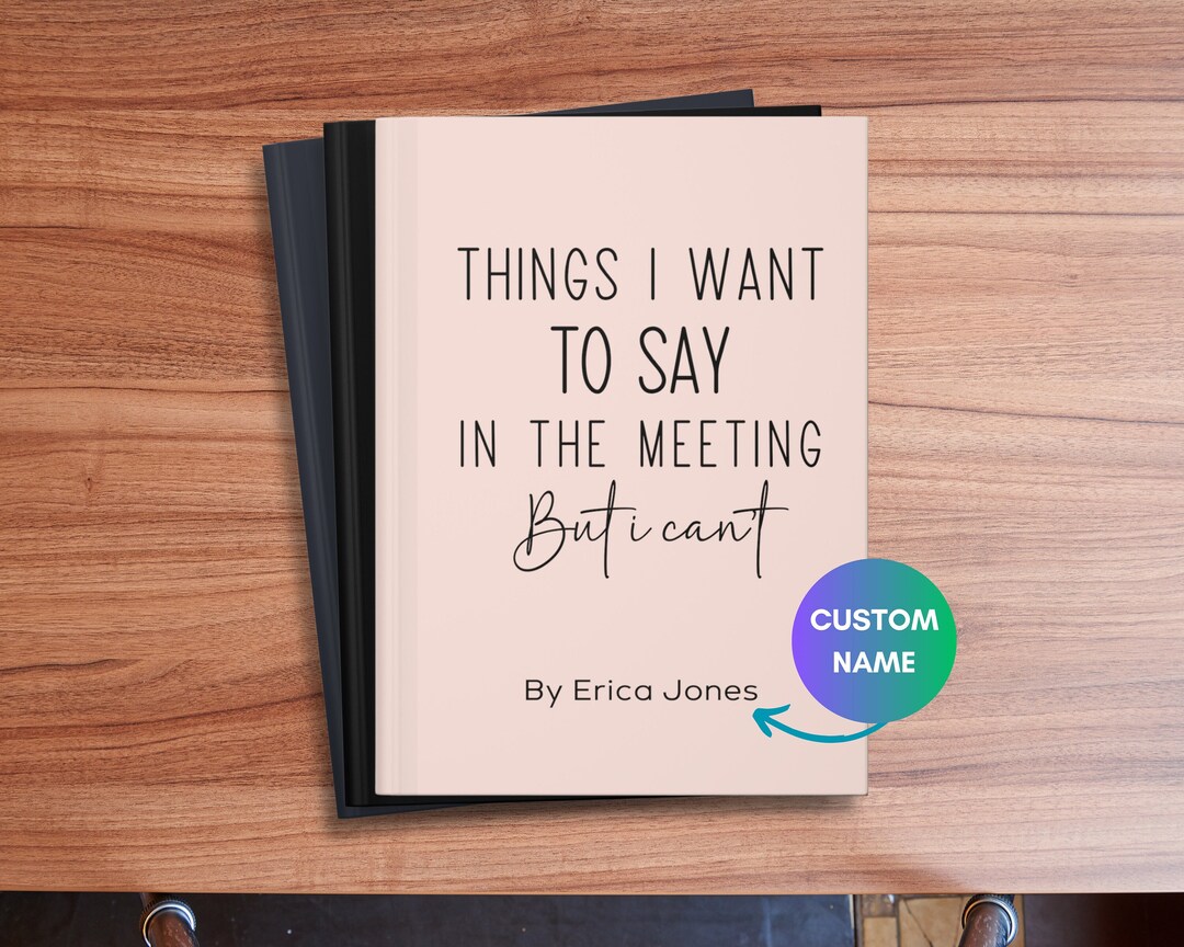Things I Want to Say Journal, Funny Office Gag Gift for Coworker, Funny ...