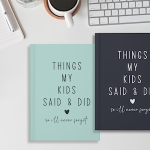 Things My Kids Say Journal Kids Quote Memory Notebook Baby Shower Gift ...