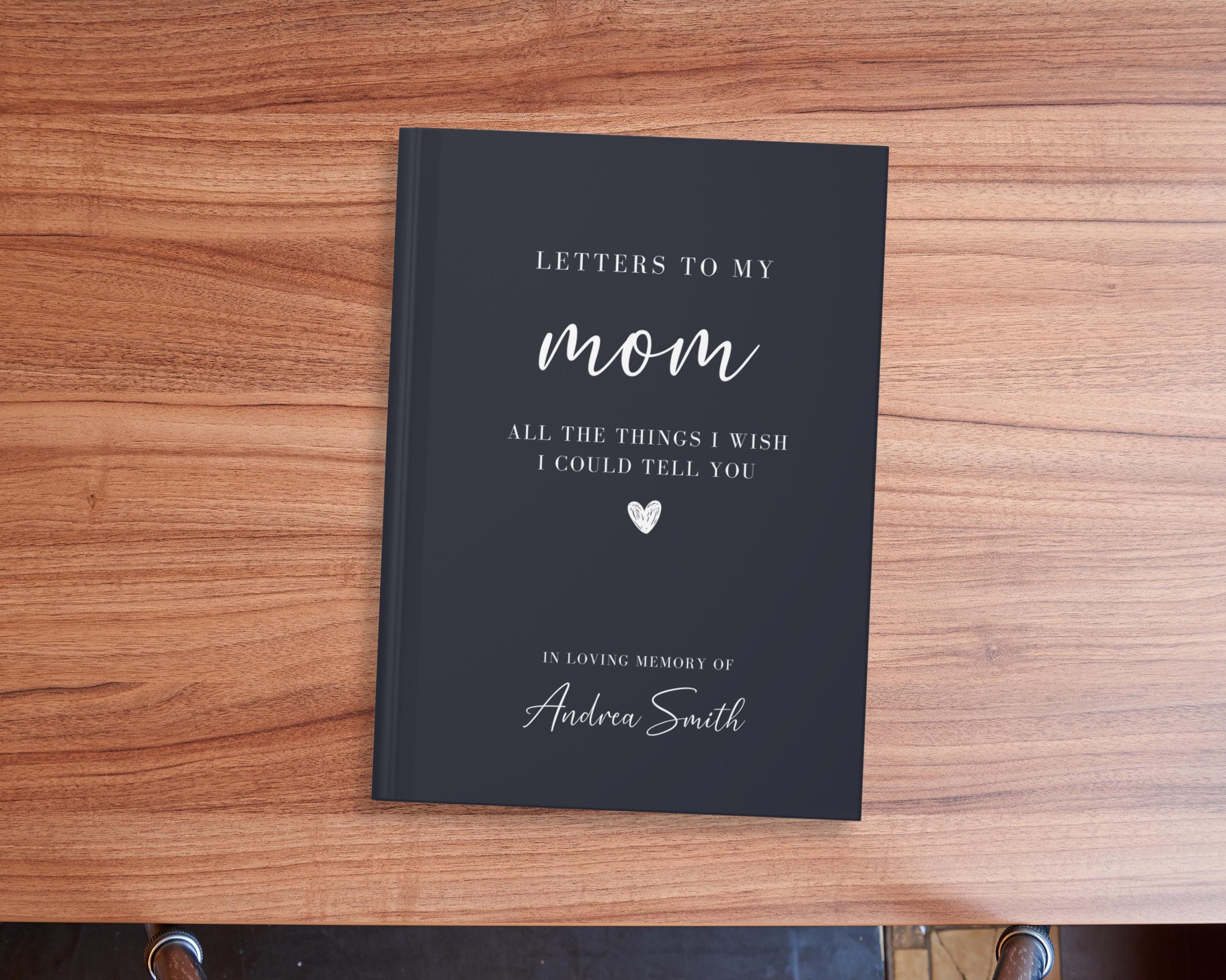 Letters to My Mom Memorial Journal, Loss of Mom, Mother Sympathy Gift ...