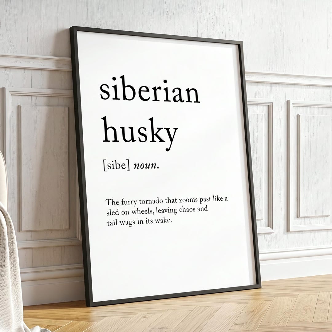Siberian Husky Funny Definition Quote Wall Art · Minimalist Home Decor ...