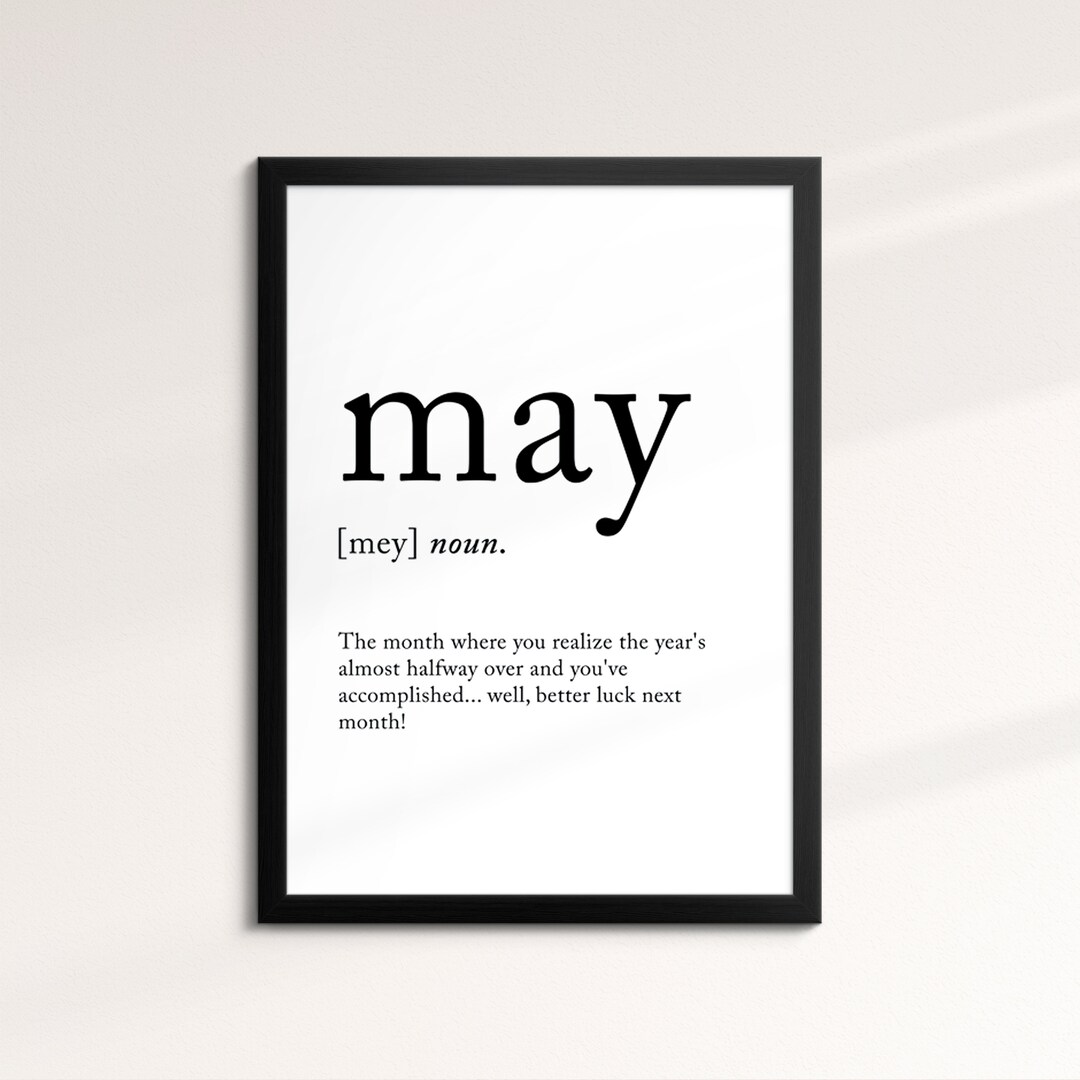May Minimalist Definition Quote Word Art Framed Print & Framed Canvas ...