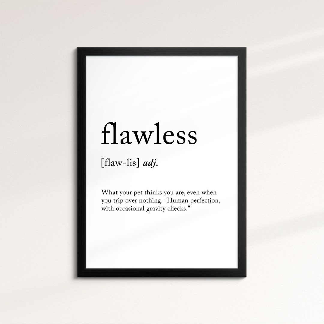 Flawless Minimalist Definition Quote Word Art Framed Print & Framed ...