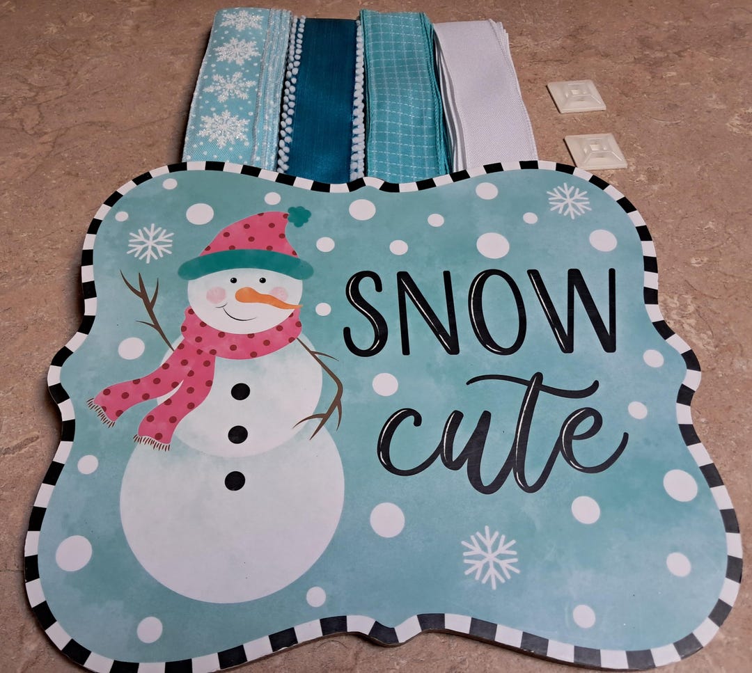Snowman snow Cute Wooden Sign and Wired Ribbon Kit. Christmas Wreath ...
