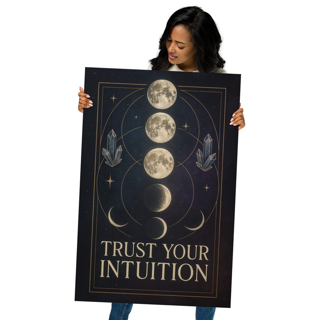 Trust Your Intuition Poster – Moon Phase Spiritual Wall Art – Crystal ...