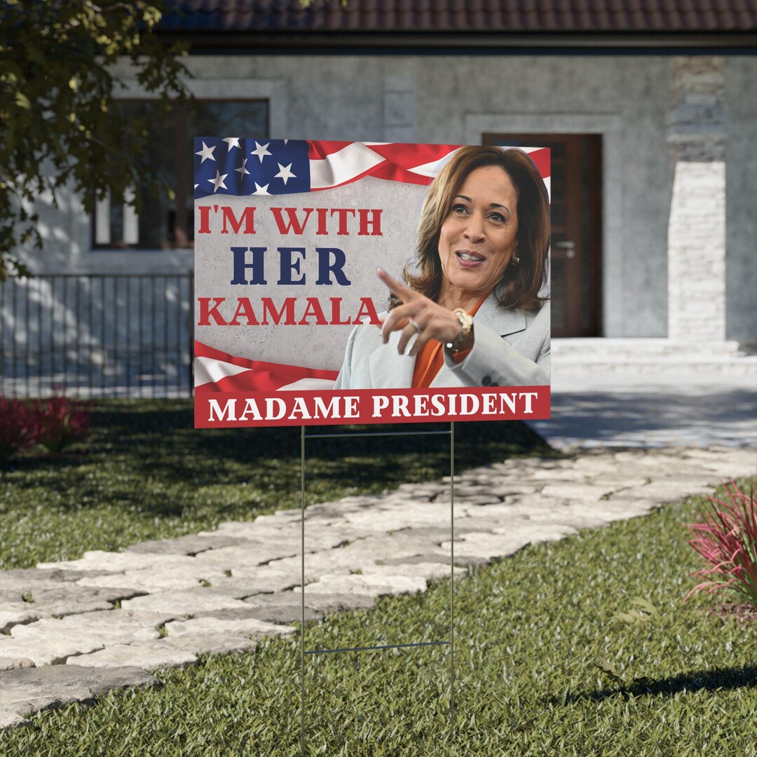 I'm With Kamala Yard Sign, Political Lawn Sign, Madame President Yard ...