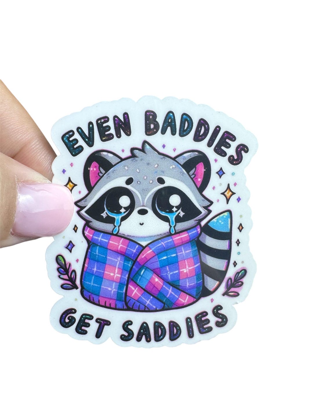 Even Baddies Get Saddies Sticker – Funny Crying Raccoon Vinyl Sticker ...