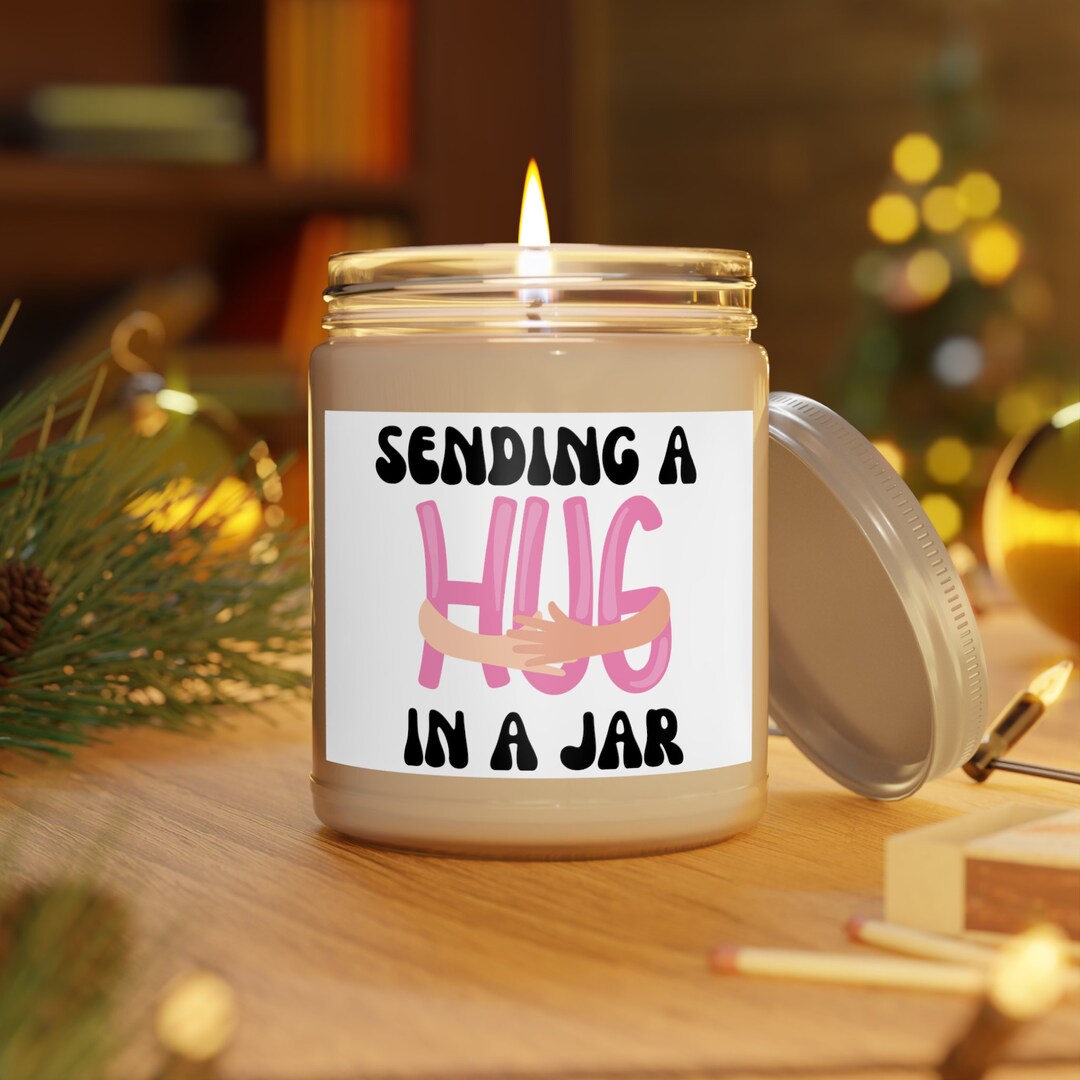 Hug in a Jar Soy Scented Candle 9oz Just Because I Miss You Hugs ...