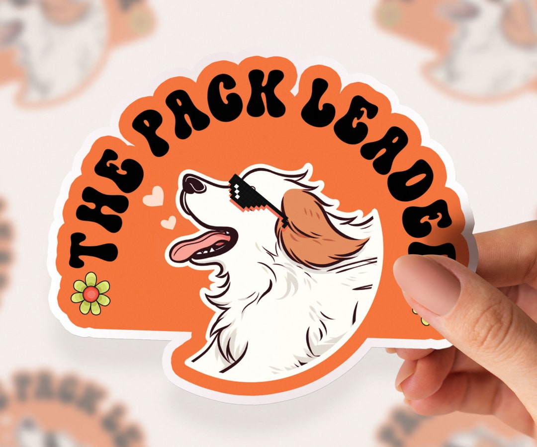 Die Cut Sticker "the Pack Leader" Dog Stickers, Bumper Stickers, Car ...