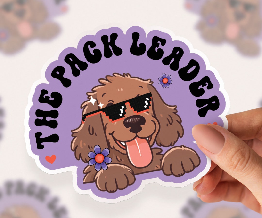 Die Cut Sticker "the Pack Leader" Dog Stickers, Bumper Stickers, Car ...