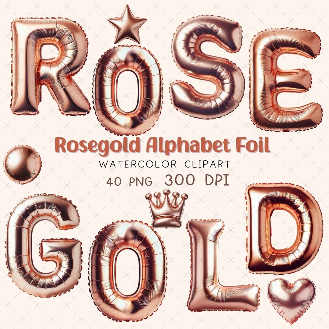 Rosegold Foil Balloon Alphabet Clipart: Birthday PNG (digital Download ...
