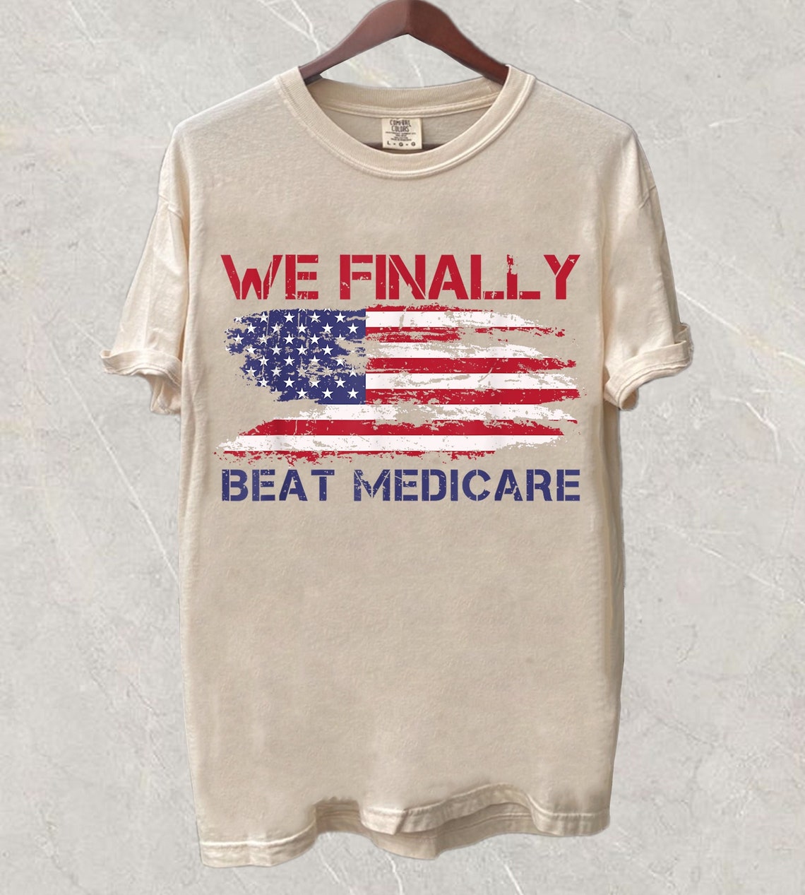 We Finally Beat Medicare T-shirt 2024 Election Humor Gift Political ...