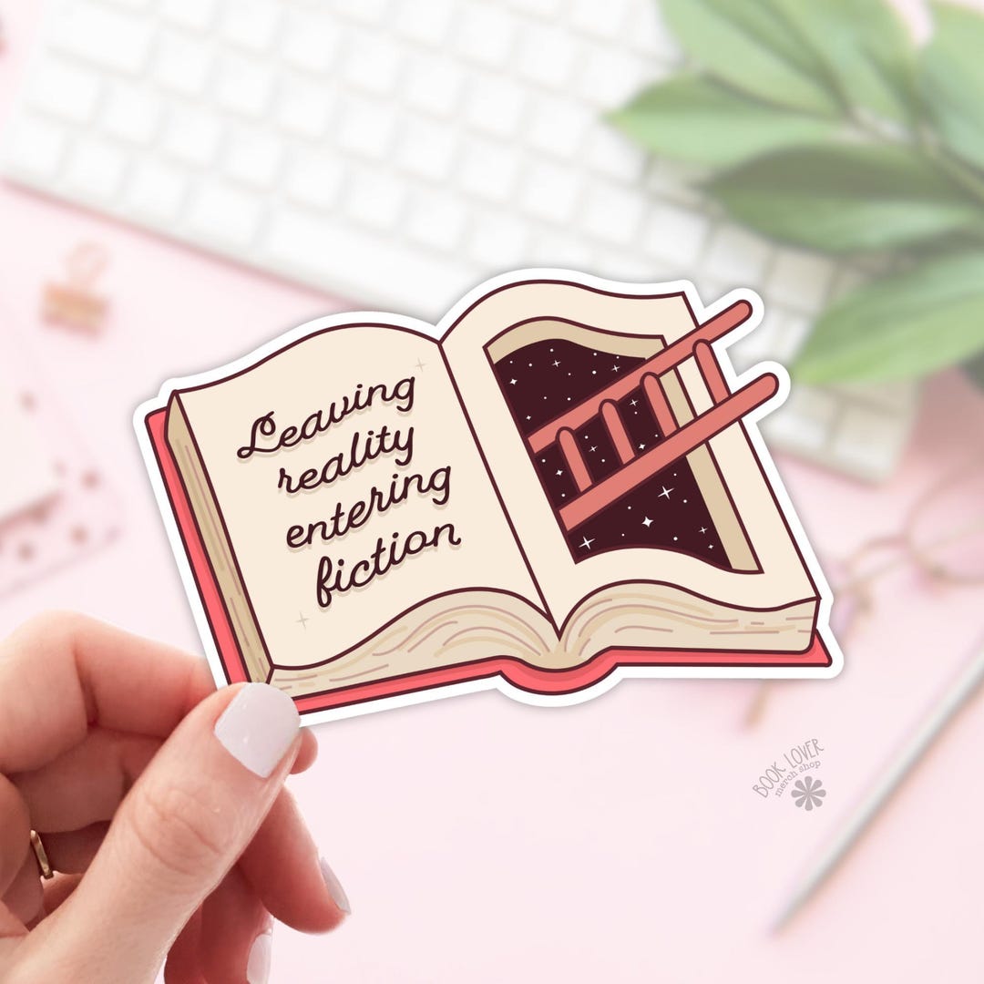 Leaving Reality Entering Fiction Stickers / Bookish Stickers / Book ...