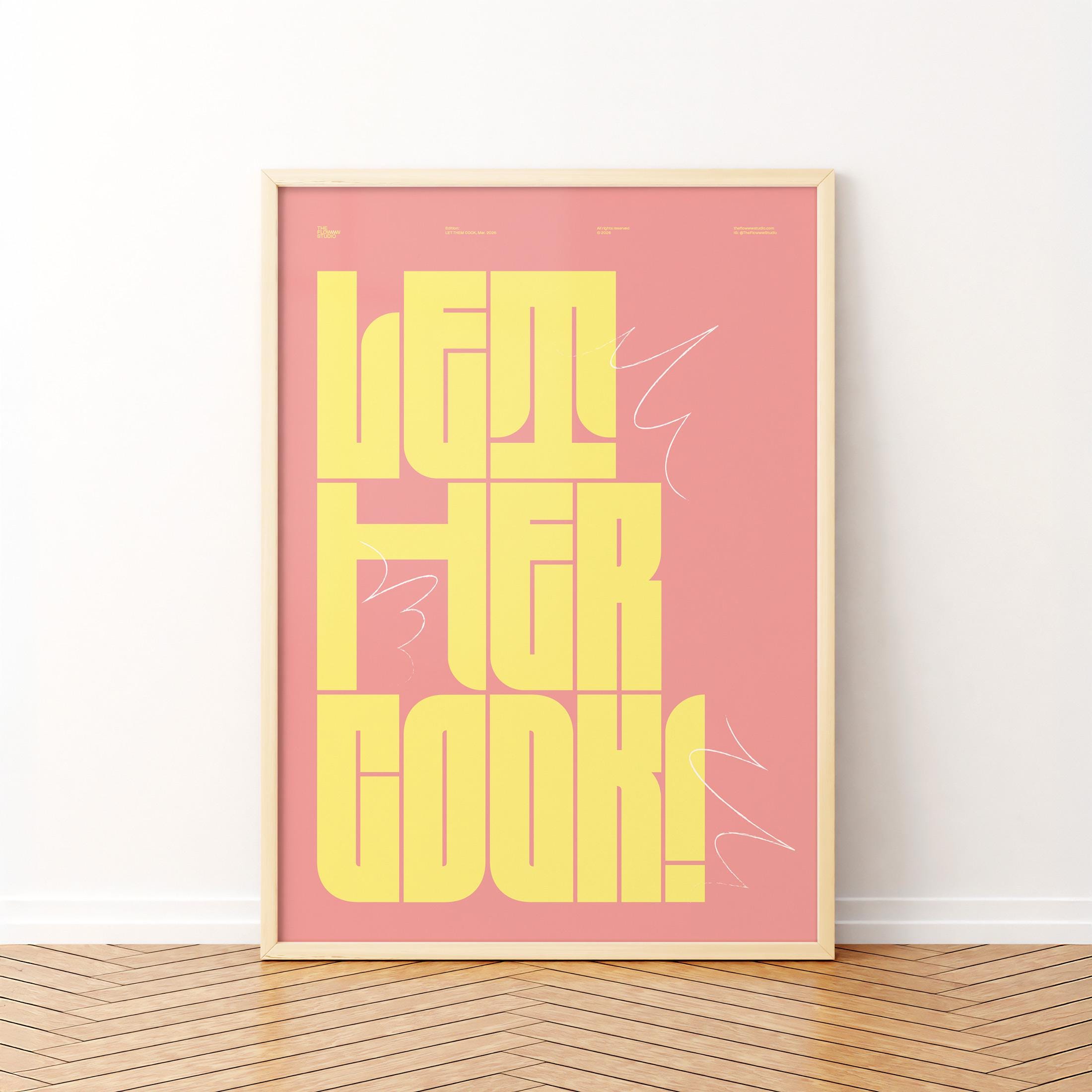 Let Her Cook! Poster : Empowering Typography Wall Art Print DIY Mindset ...