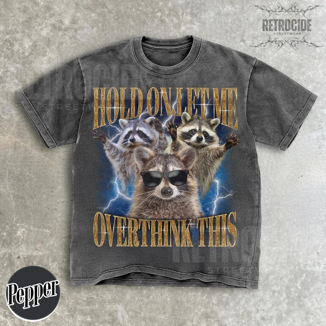 Hold on Let Me Overthink This Vintage Style Rap Tshirt,retro Funny 90s ...