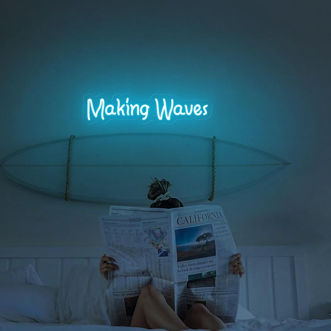 Making Waves Neon Signs, Coastal Vibes Signs, Beach Theme Neon Sign ...