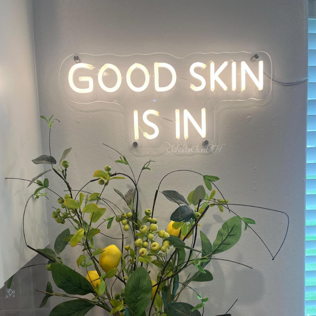 Good Skin is in Neon Sign,cosmetic Clinic Art,med Spa Decor,esthetician ...