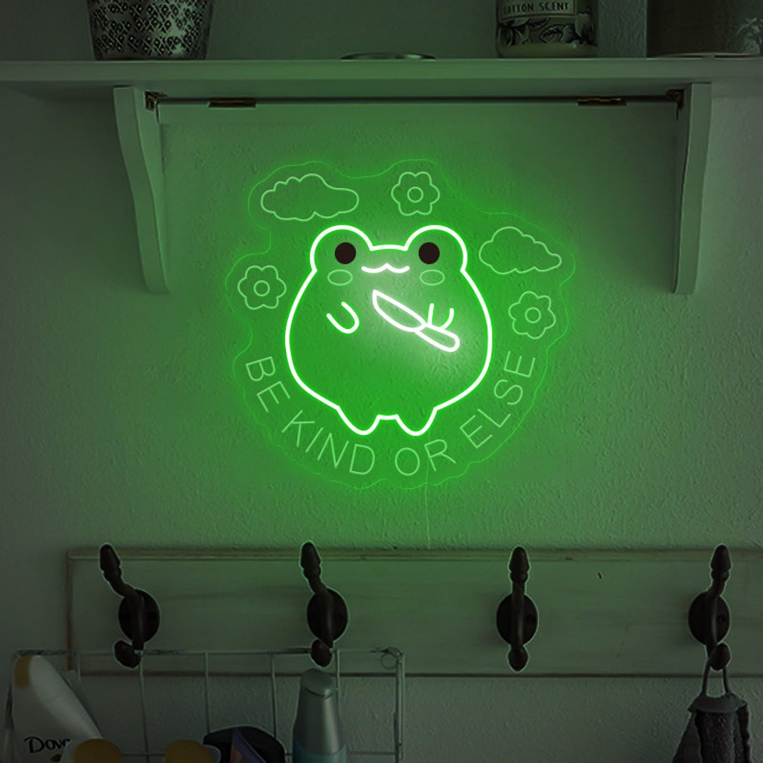 Be Kind or Else Funny Frog Neon Sign,children's Room Art Decor,kawaii ...