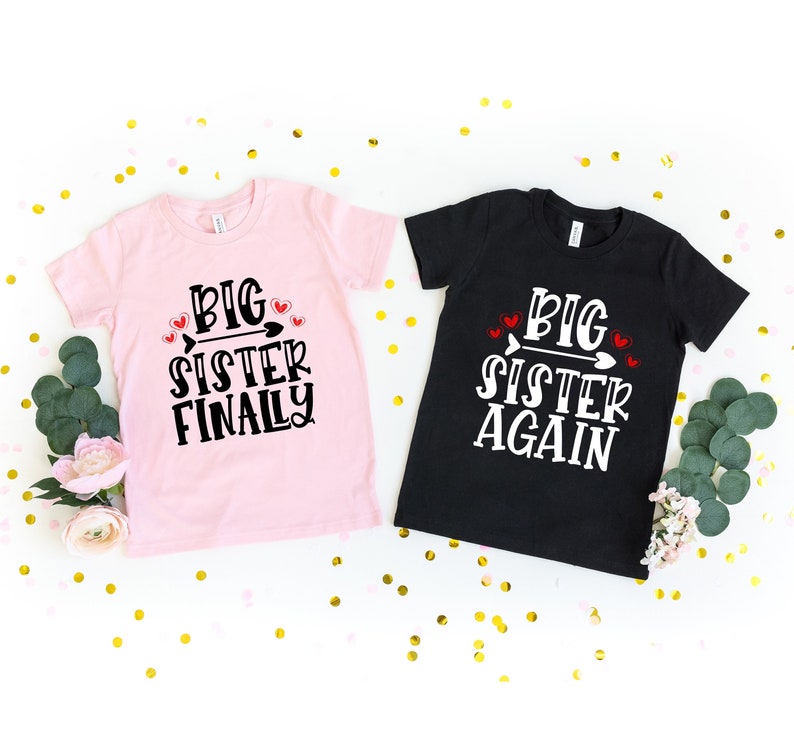 Big Sister AGAIN, Big Sister Finally Shirt, Matching Sibling Shirts, Promoted to Big Sister ...