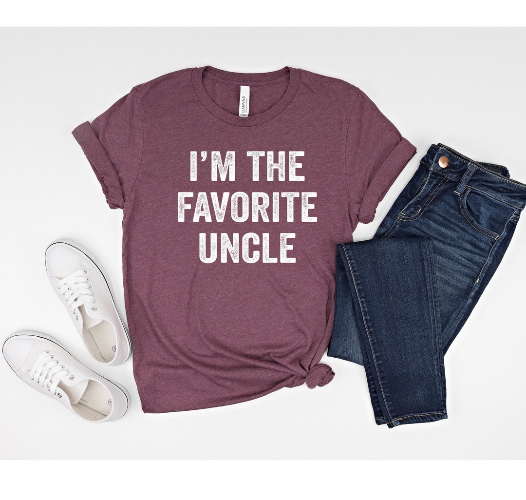I'm the Favorite Uncle Shirt, Funny Uncle Shirt, Gift for Uncle, Funny ...