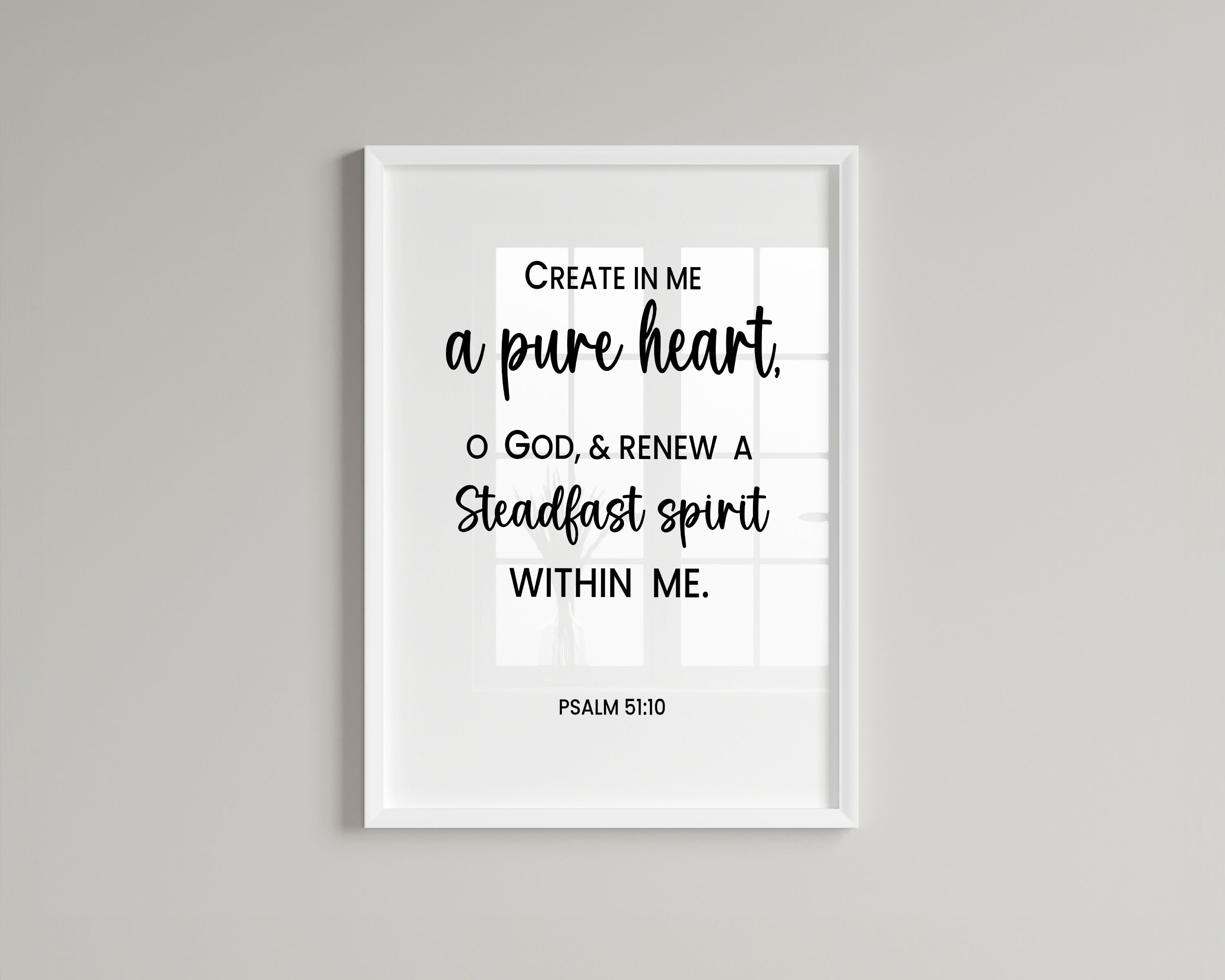 Psalm 51:10, Create in Me a Pure Heart Printable Wall Art, Bible Verse ...