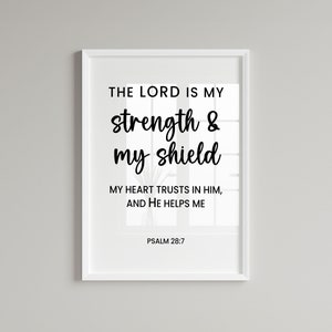 Psalm 28:7, the Lord is My Strength and My Shield Printable Wall Art ...