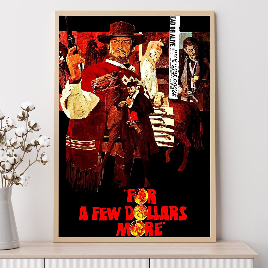For a Few Dollars More (1965)--movie Poster, Art Prints, Home Decor ...