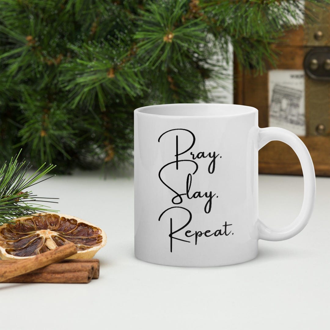 Pray. Slay. Repeat. Signature Mug - Etsy