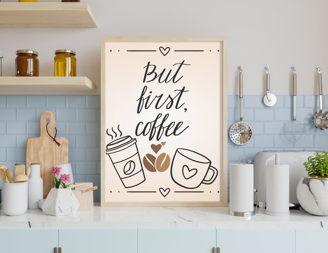 Latte Wall Art but First Coffee Quote, Kitchen Decor, Typography ...