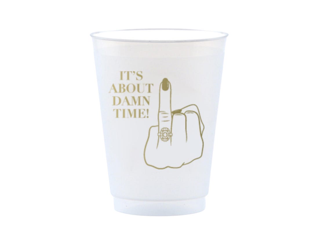 It's About Damn Time Engagement Frost Flex 16oz Drinking Cups ...