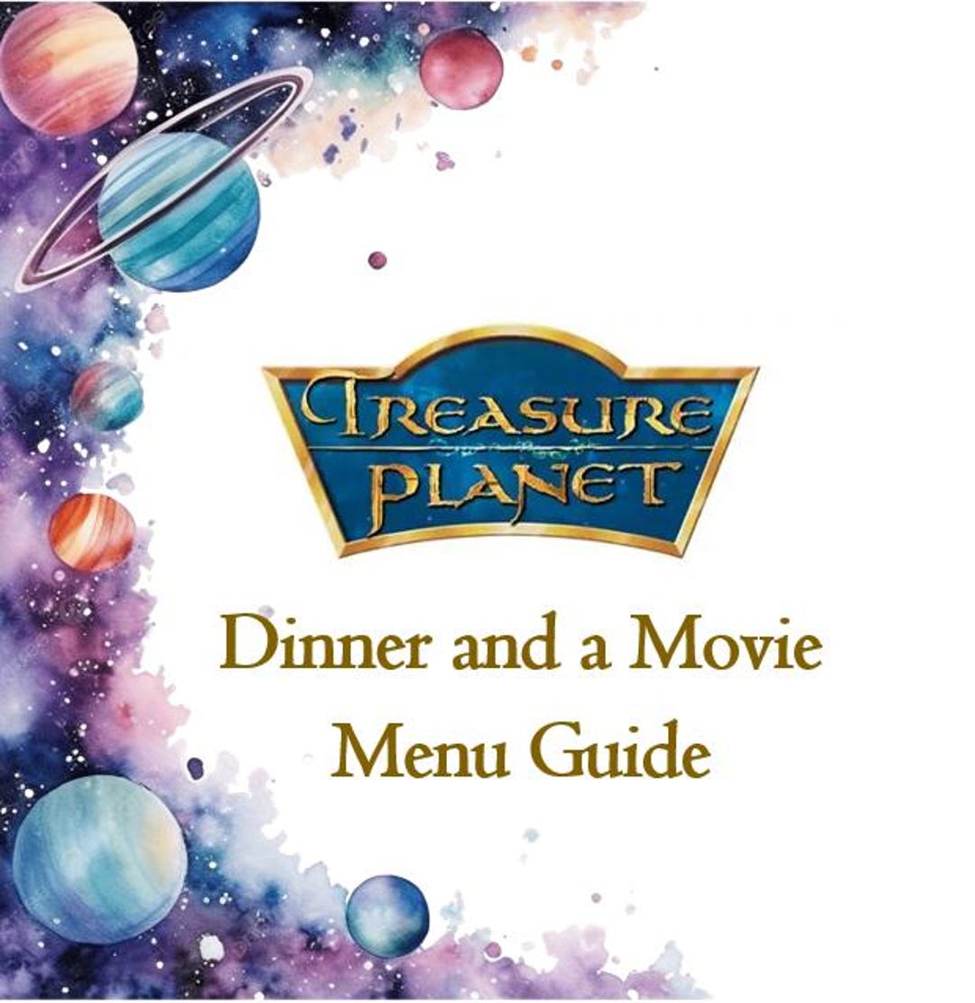 Treasure Planet Dinner and a Movie Menu Guide - Etsy