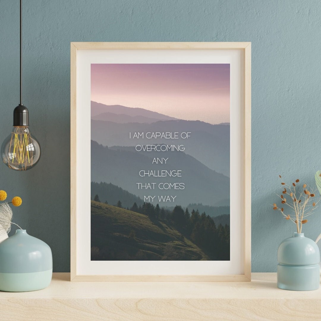 I Am Affirmation Wall Art, I Am Capable of Overcoming, Mountains Sunset ...