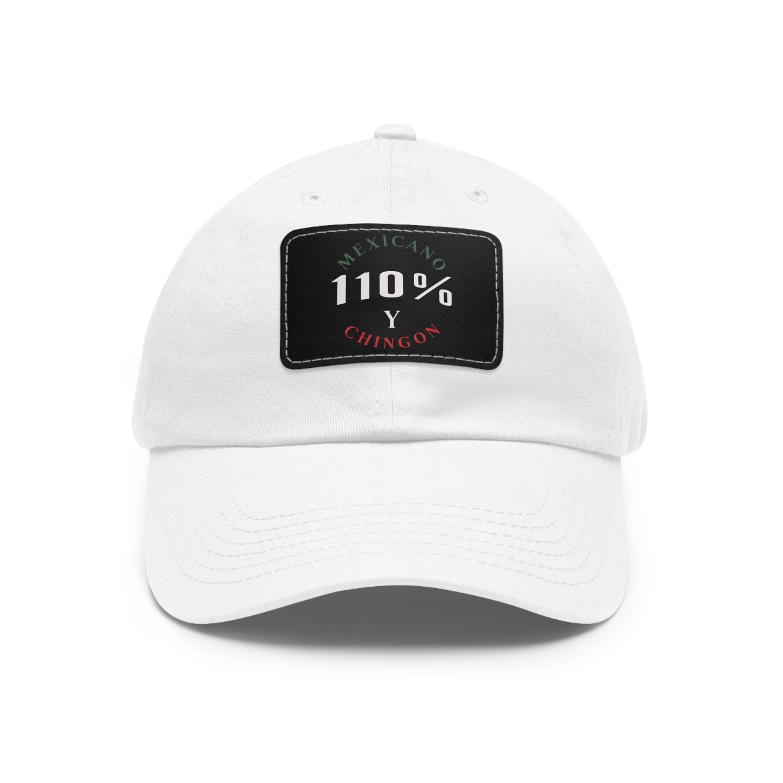 Mexicano 110 Y Chingon Hat Stylish, High Quality Cap for Proud Mexicans ...
