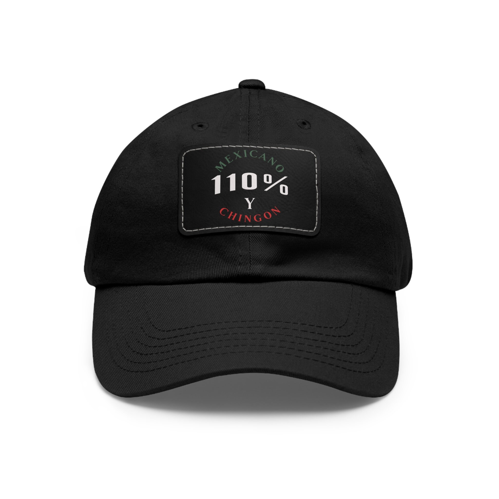 Mexicano 110 Y Chingon Hat Stylish, High Quality Cap for Proud Mexicans ...