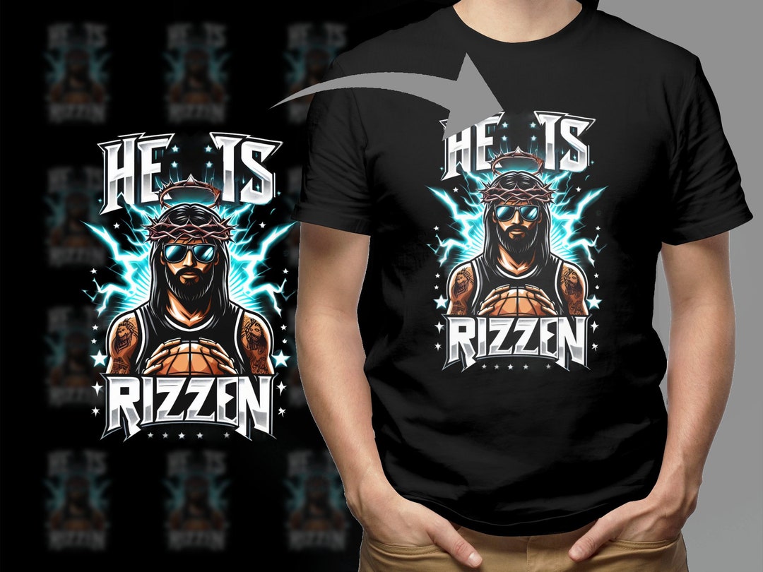 90s Rapper Bootleg, He is Rizzen, He Has Rizzen, Funny Jesus Basketball ...