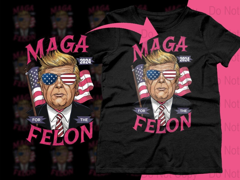 MAGA 2024 for the Felon Digital Art, High Resolution PNG Download, Pro ...