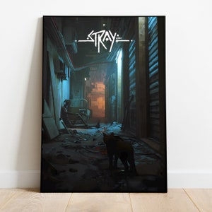 Stray Poster, Wall Art & Home Decor, Adventure Indie Video Game Poster ...